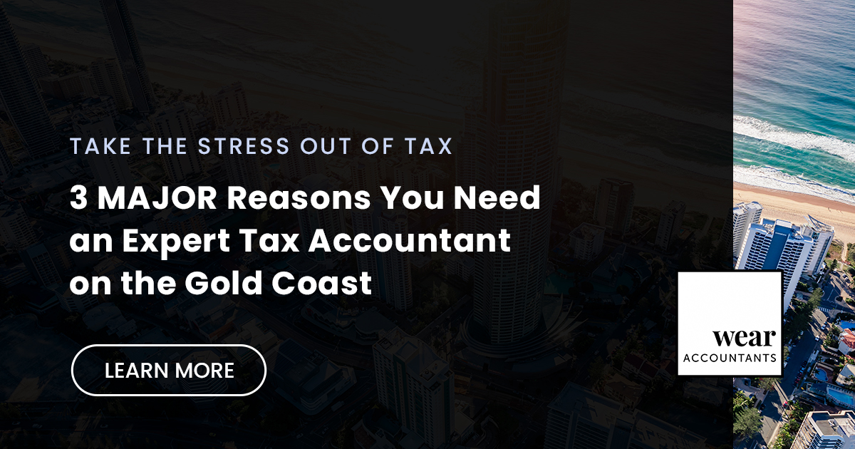 3 Major Reasons You Need an Expert Tax Accountant on the Gold Coast
