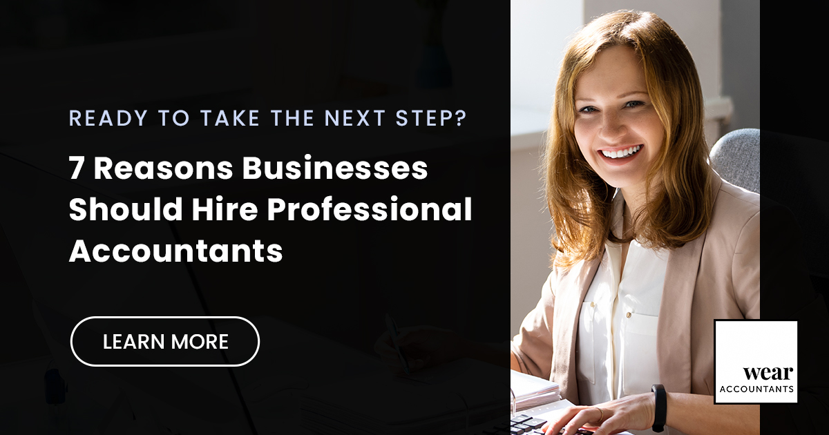 7 Reasons Businesses Should Hire Professional Accountants